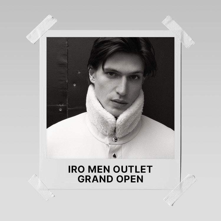 IRO MEN WINTER OUTLET NEW ARRIVALS 50% OFF